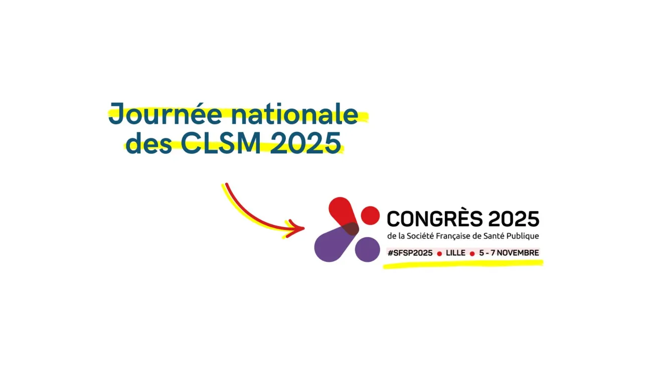 Journée nationale des CLSM 2025 : au cœur du congrès SFSP sur la santé ...